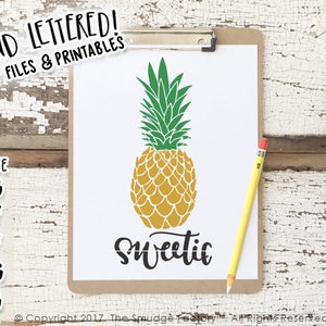 Pineapple SVG, Be A Pineapple, Sweetie Cut File, Be Sweet Printable ...