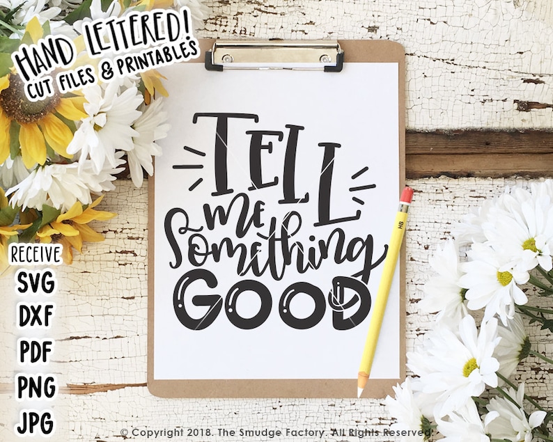 Tell Me Something Good SVG Cut File Good News Hand Lettered - Etsy