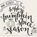 Happy Pumpkin Spice Season Printable File Pumpkin DIY Print - Etsy