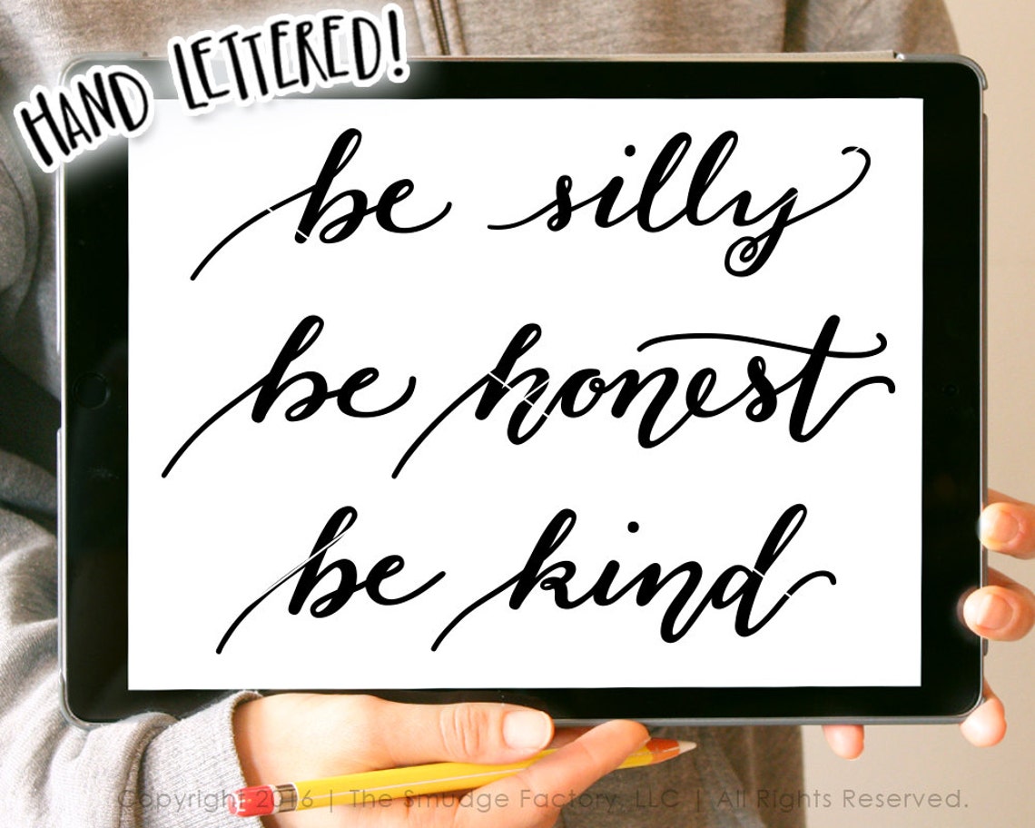 Be Silly Be Honest Be Kind Printable Wall Art File Hand | Etsy