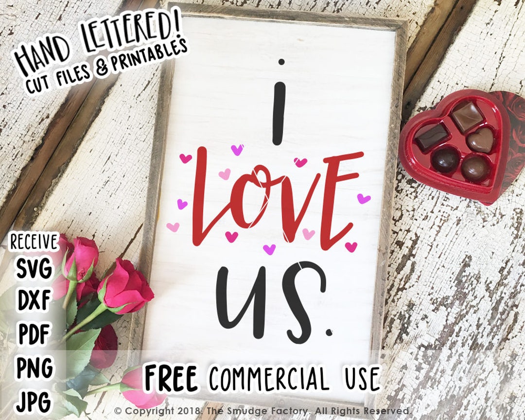 Love SVG Cut File, I Love Us SVG, I Love Us Printable, Silhouette Cameo ...