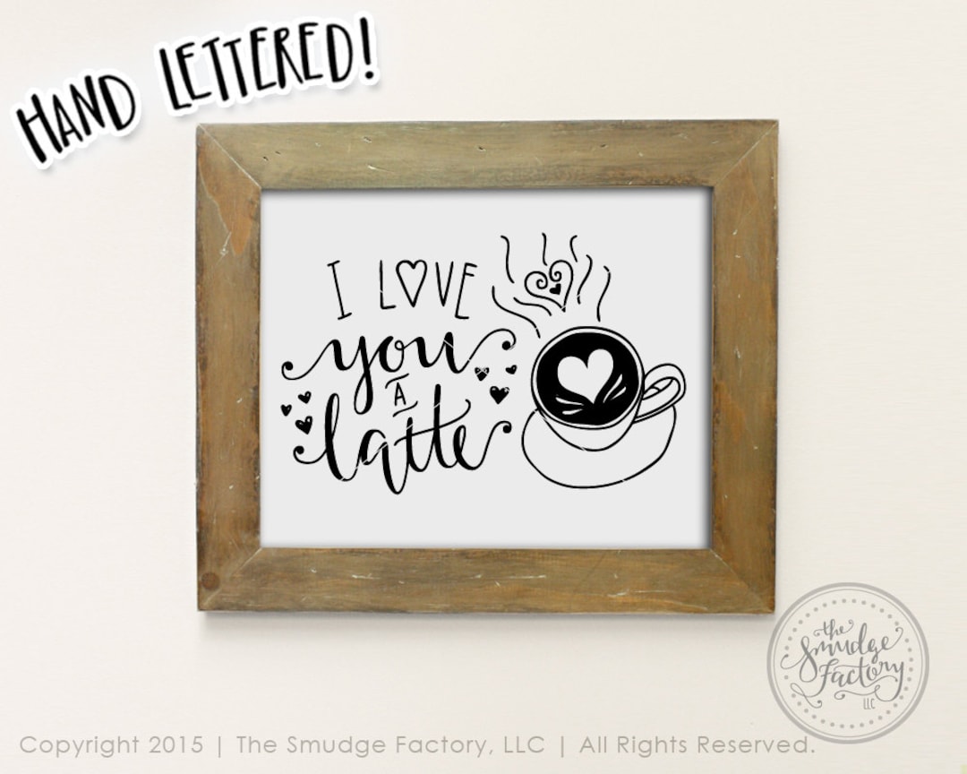 Valentine Printable, I Love You A Latte, Coffee Print, Happy Valentine ...