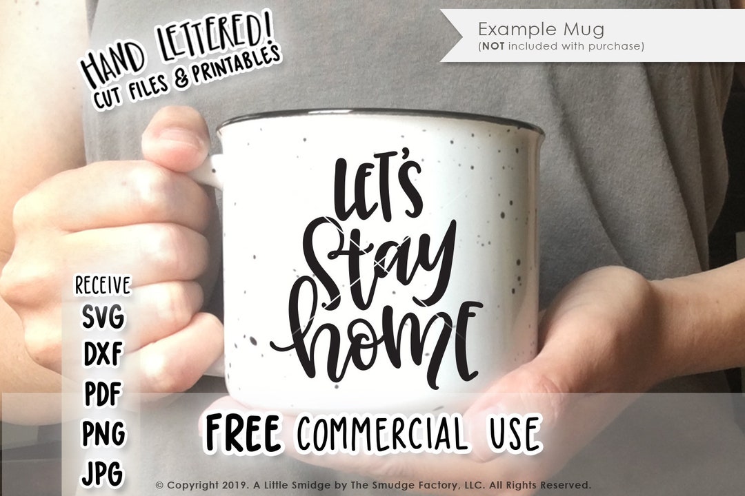 Let's Stay Home SVG Cut File, Hand Lettered, Winter Mug Design (digital ...