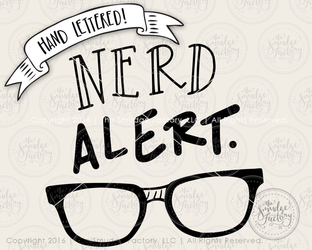 Nerd Alert SVG Cut File, Geek Cutting File, Baby Tee, Dork Download ...