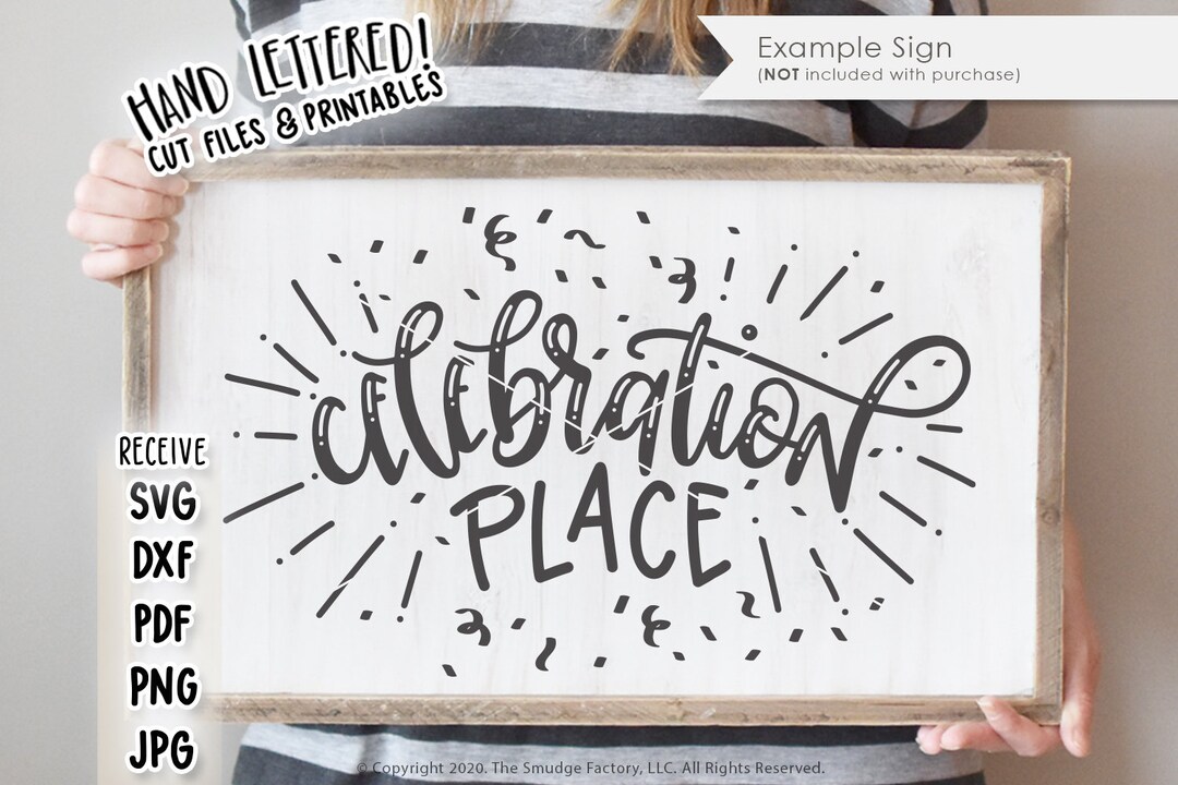 Celebration Place SVG Cut File, Celebrate, Hand Lettered, Silhouette ...