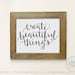 Create Beautiful Things SVG Cut File, Silhouette, Cricut Cutting File ...