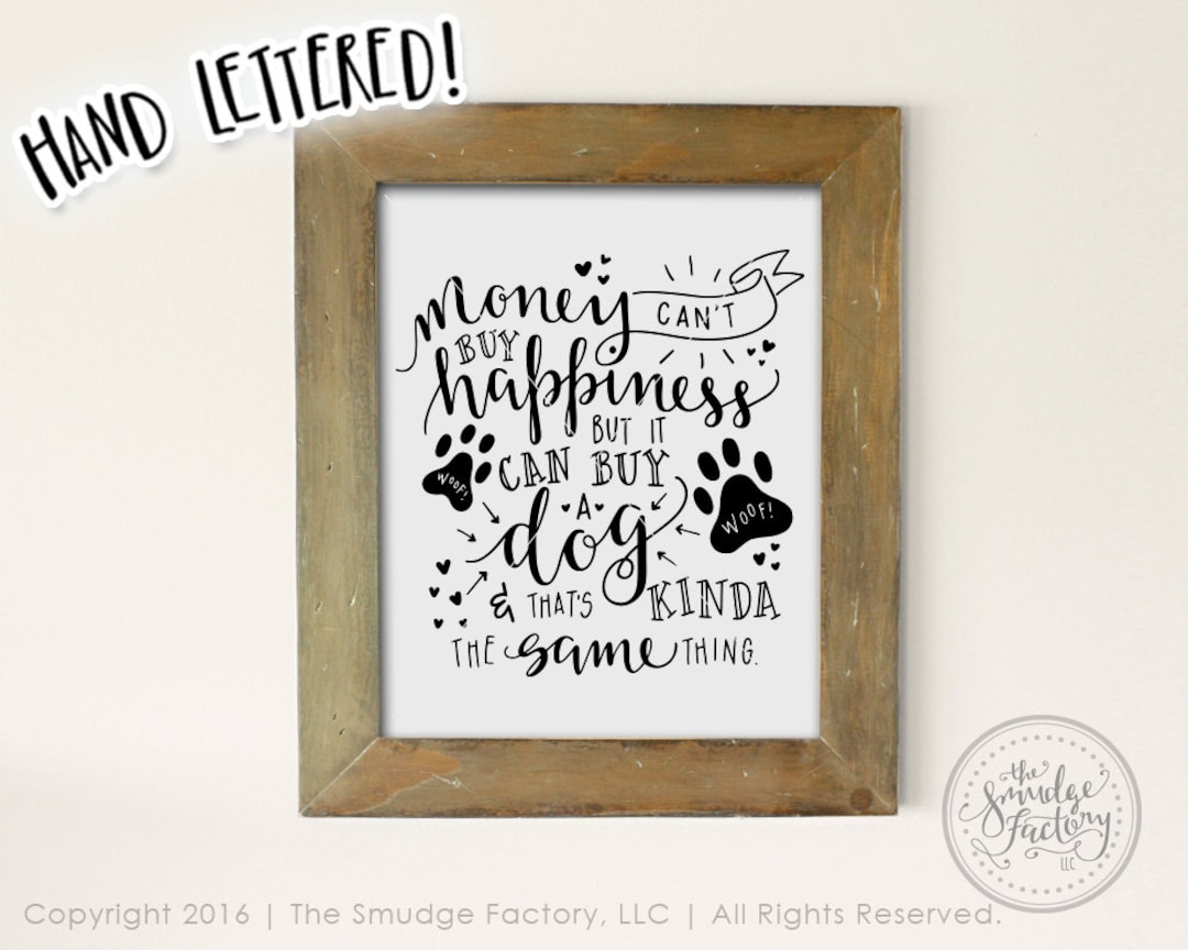 Dog Printable File, Money Can't Buy Happiness, Paw Prints, Puppy DIY ...
