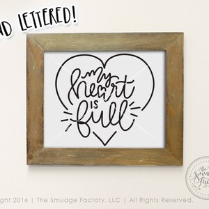 Heart SVG Cut File, My Heart is Full, Valentine's Day, Hand Lettered ...