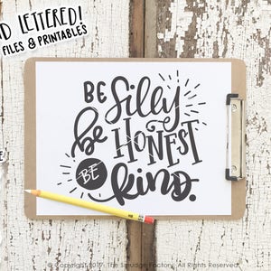 Be Silly Be Honest Be Kind Printable File, Hand Lettered Print, Emerson ...