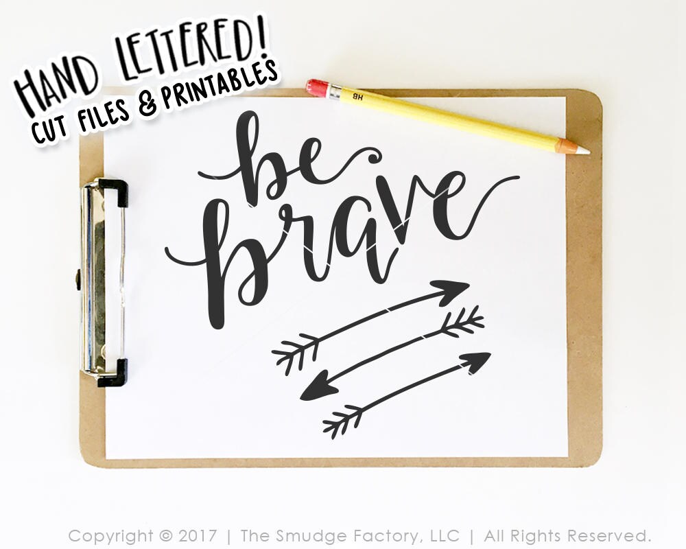 Be Brave SVG Vector Clipart Hand Lettered Silhouette SVG | Etsy