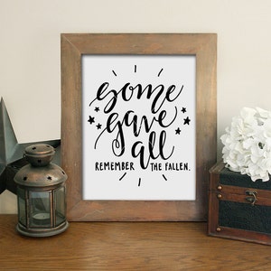 Patriotic Printable File, Some Gave All DIY Print, Remember the Fallen ...