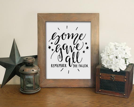 Patriotic Printable File Some Gave All DIY Print Remember | Etsy