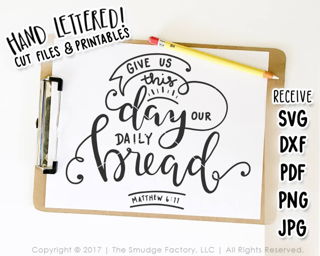 Give Us This Day Our Daily Bread SVG, the Lord's Prayer SVG Cut File ...