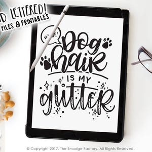 Puppy Dog Printable File, Dog Hair is My Glitter DIY Wall Art, Hand ...