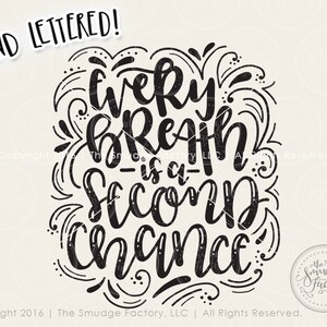 Second Chance Printable File, Every Breath is A Second Chance Wall Art ...