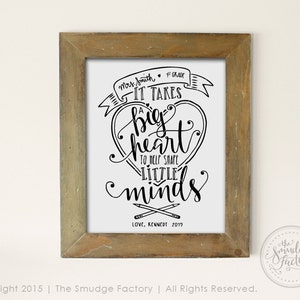Teacher Printable, It Takes a Big Heart to Help Shape Little Minds DIY ...