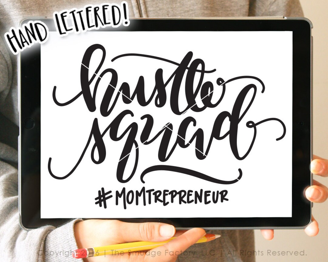 Hustle SVG Cut File, Hustle Squad, Momtrepreneur SVG Cutting File ...