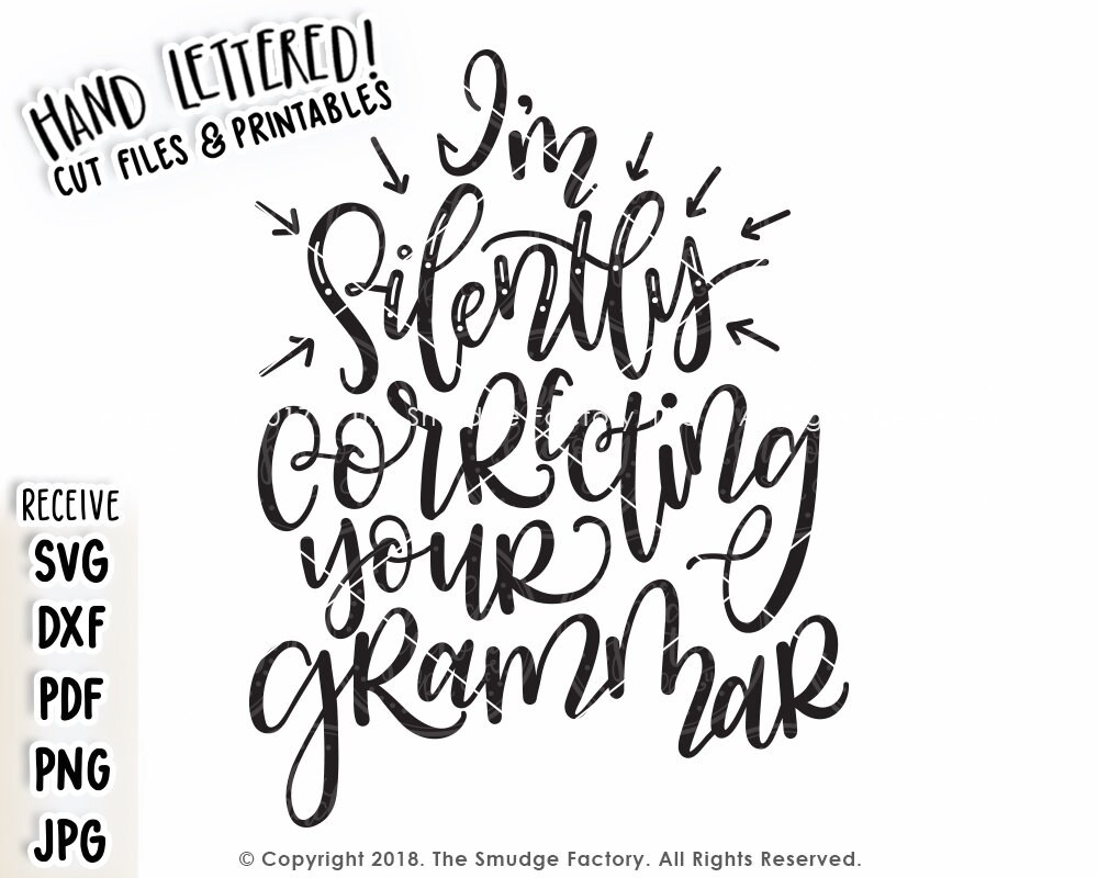 Grammar SVG I'm Silently Correcting Your Grammar SVG | Etsy
