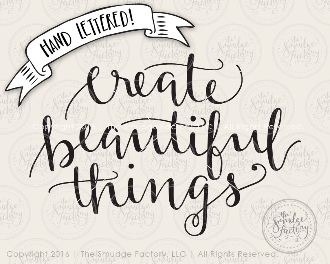 Create Beautiful Things SVG Cut File, Silhouette, Cricut Cutting File ...