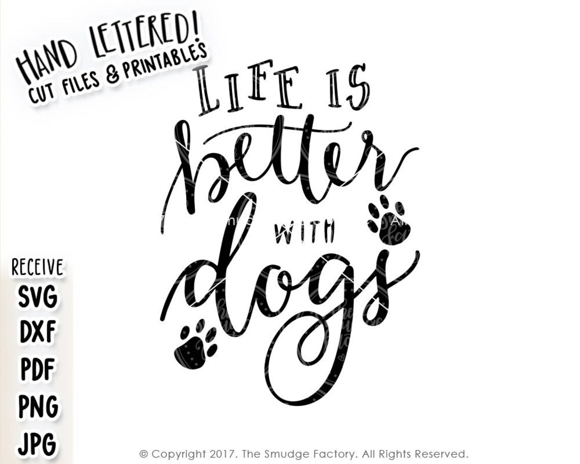 Puppy Dog SVG Cut File Life is Better With Dogs Cutting File | Etsy