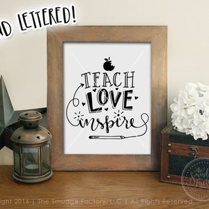 Teacher Printable File, Teach, Love, Inspire DIY Wall Art, Hand ...