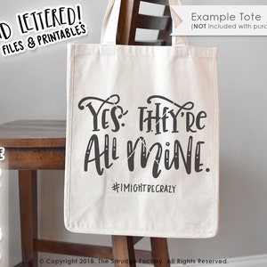 They're All Mine SVG File, Mom & Baby Cutting File, Hand Lettered ...