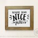 Being Nice Printable File, Because Being Nice Matters DIY Wall Art ...