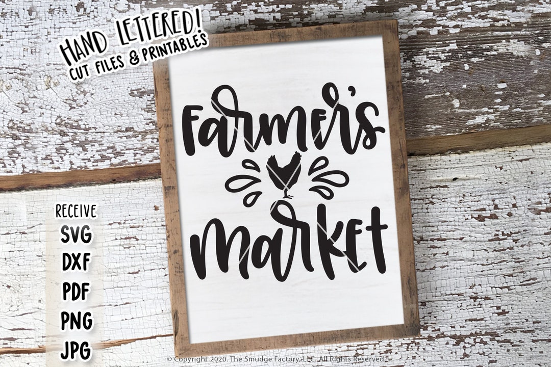 Farmer's Market SVG Cut File, Farmhouse Printable, Farm Cutting File ...
