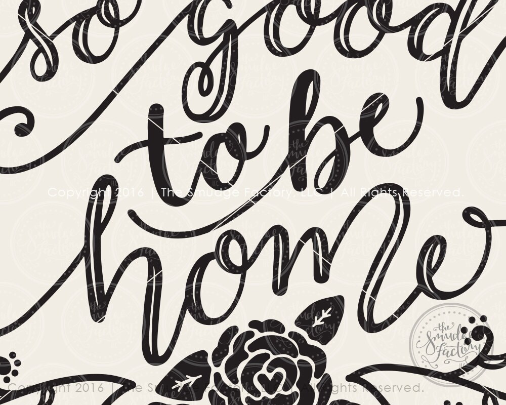 Home Printable File It's so Good to Be Home DIY Print - Etsy
