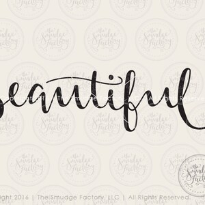 Create Beautiful Things SVG Cut File, Hand Lettered Calligraphy, Vector ...