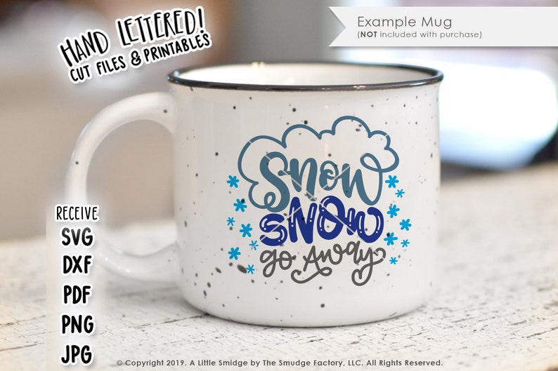 Snow Snow Go Away SVG Cut File Winter SVG Hand Lettered Cut - Etsy