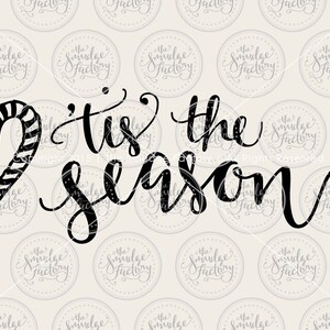 Tis the Season SVG File, Christmas Printable, Christmas Cut File, Candy ...
