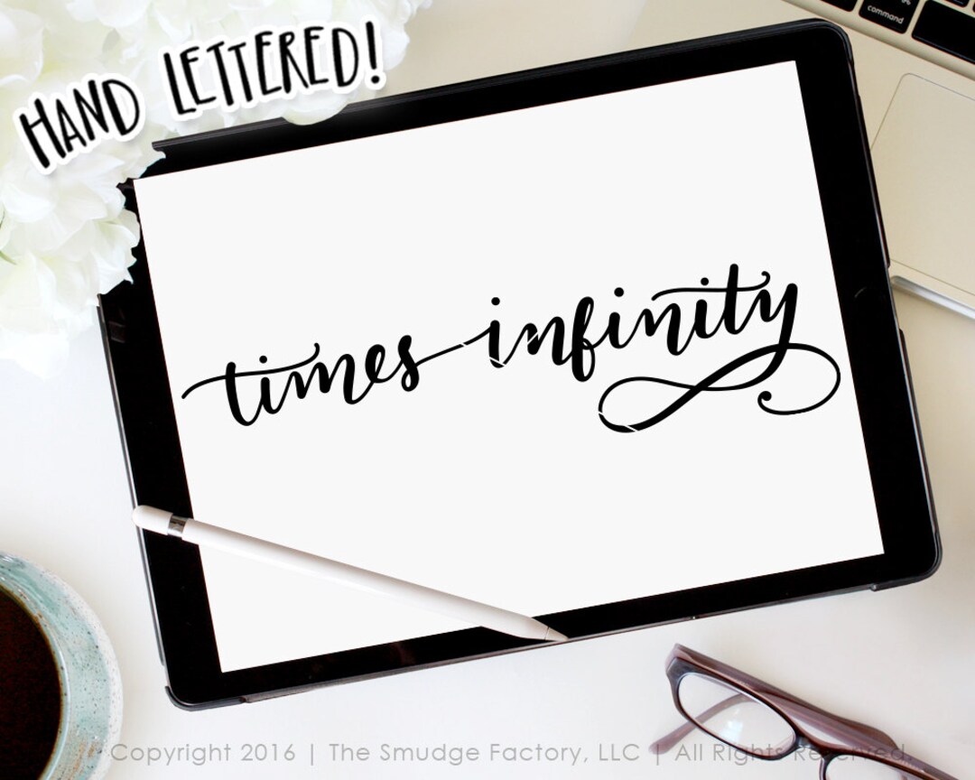 Times Infinity SVG Cut File, Infinite SVG, Hand Lettered, Silhouette ...