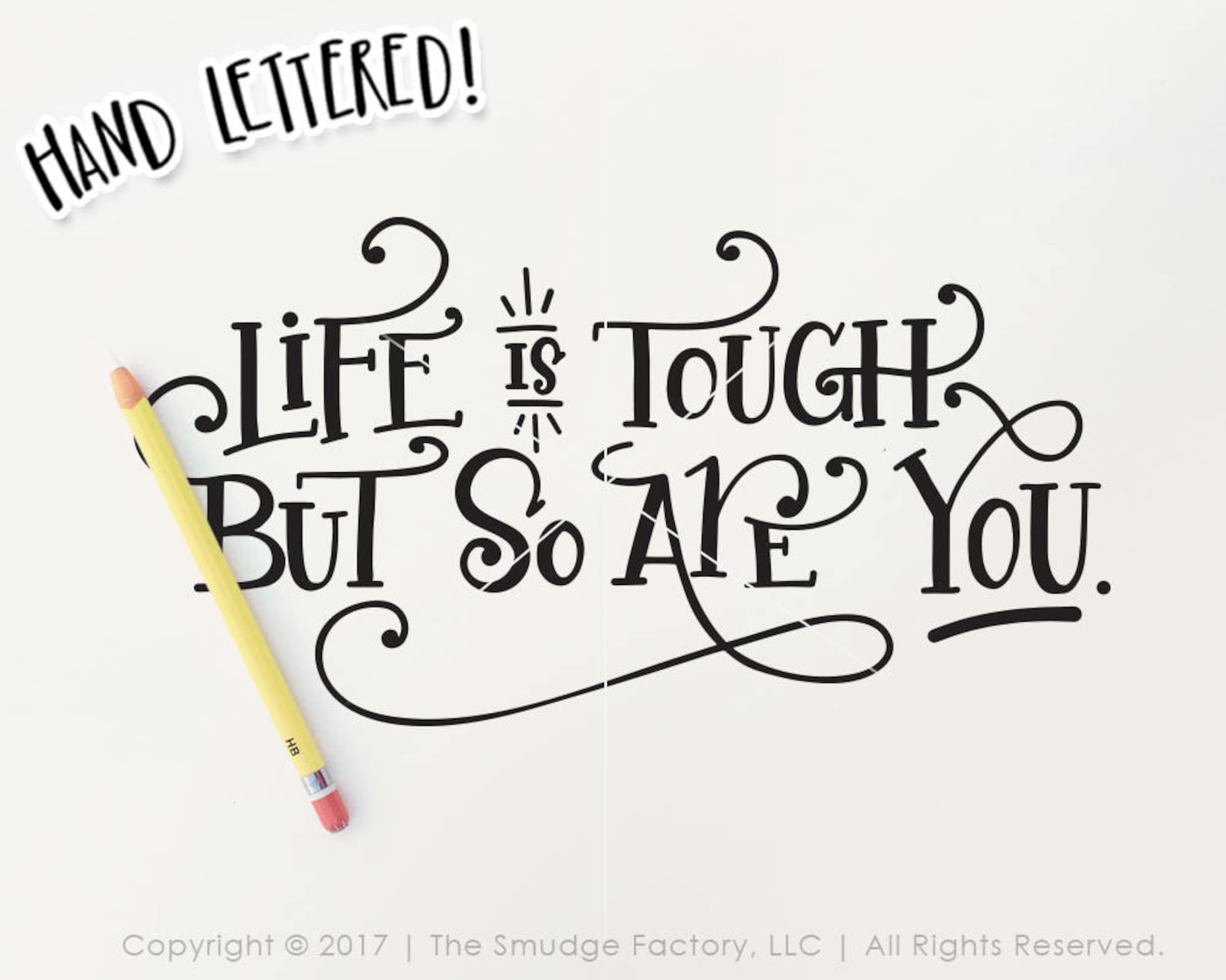 Life is Tough but so Are You SVG, Hand Lettered Cut File - Etsy