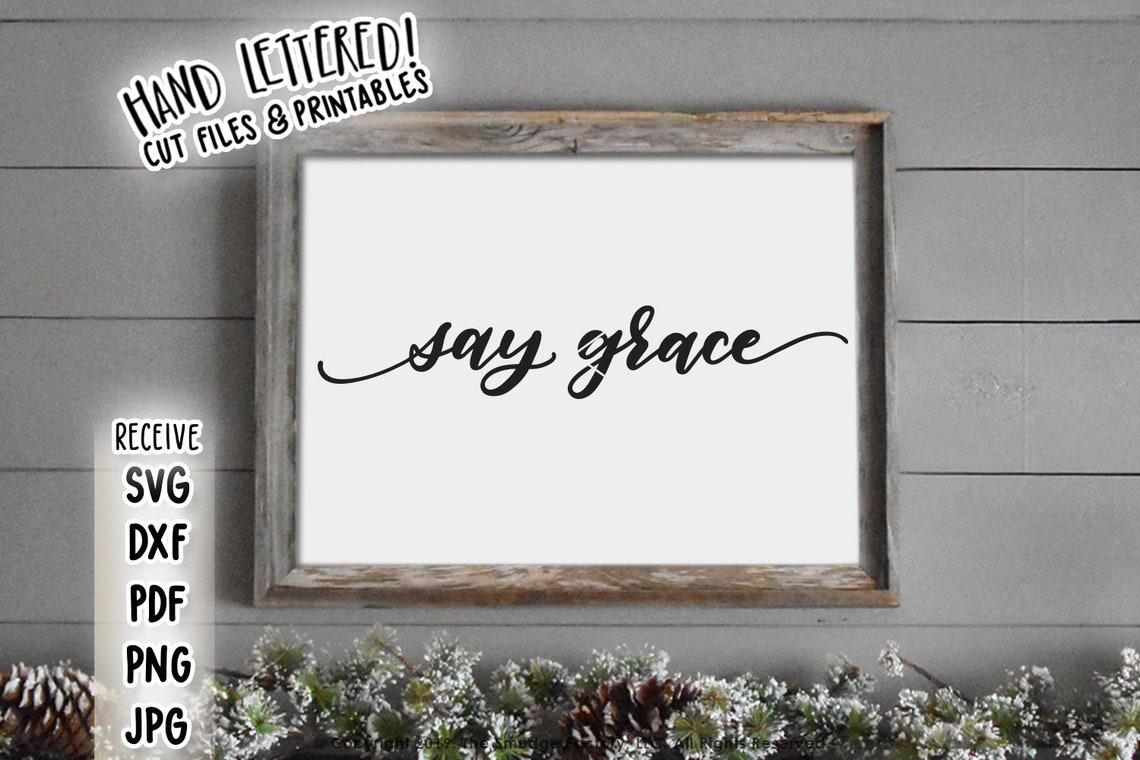 Say Grace SVG Cut File Bible Verse Pray Praise God From - Etsy