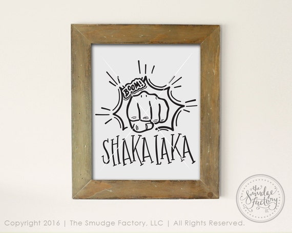 Boom Shakalaka Printable File Boom DIY Print You Got This I | Etsy