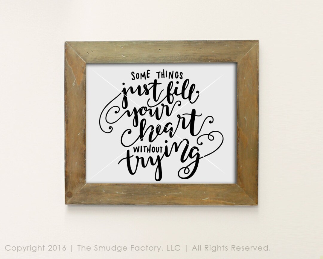 Some Things Just Fill Your Heart Without Trying Printable File Dog ...