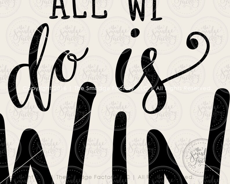 Win Printable File All We Do is Win Sports Print Hand - Etsy