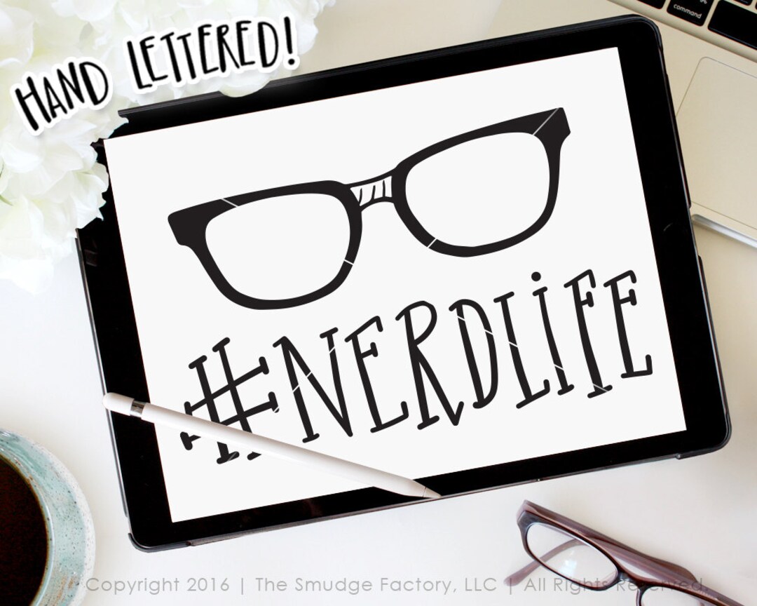 Nerd SVG Cut File, Nerd Life Clipart, Hand Drawn Geek Cut File, Dork ...