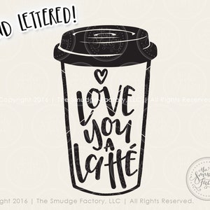 Valentine Printable, I Love You A Latte, Coffee Print, Hand Lettered ...