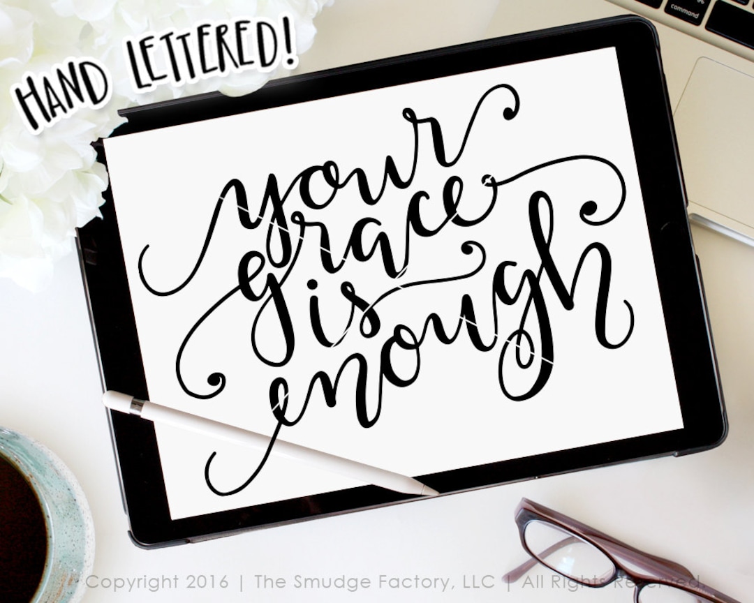 Grace SVG Cut File, Your Grace is Enough Cut File, Bible Verse Cut File ...
