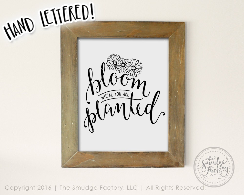 Spring Printable File Bloom Where You Are Planted Hand | Etsy
