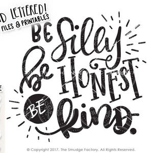Be Silly Be Honest Be Kind Printable File, Hand Lettered Print, Emerson ...