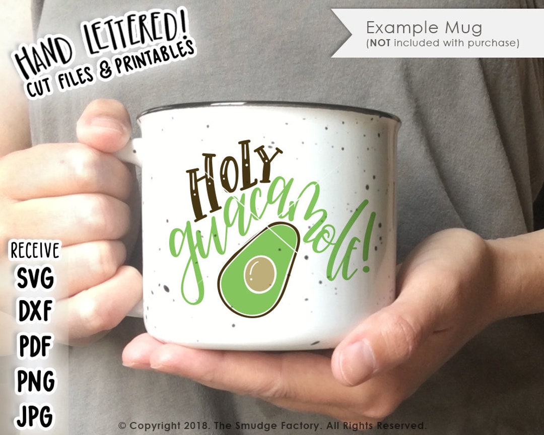 Holy Guacamole SVG, Printable File, Avocado, Hand Lettered Print ...