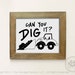 Digger SVG, Can You Dig It, Silhouette, Cricut Cutting File, Cut File ...