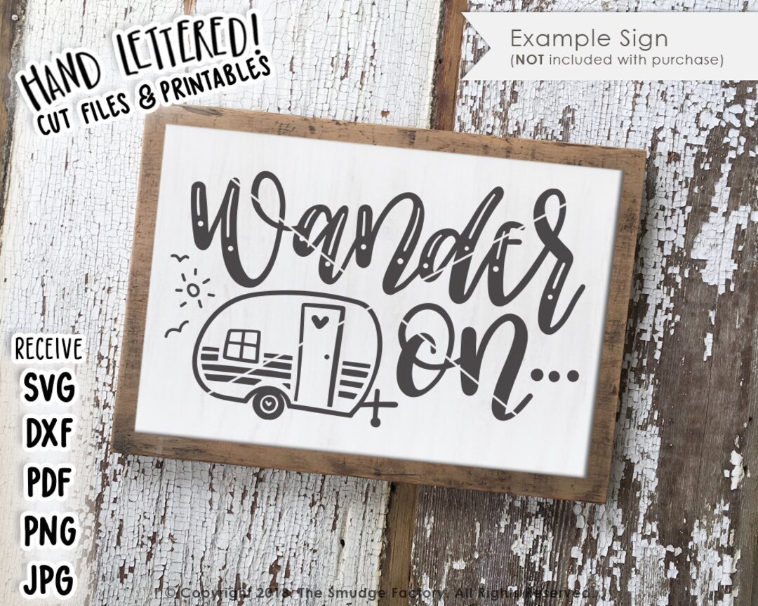 Wander on SVG Cut File, Glamping SVG, Camping, Camper Printable, Hand ...