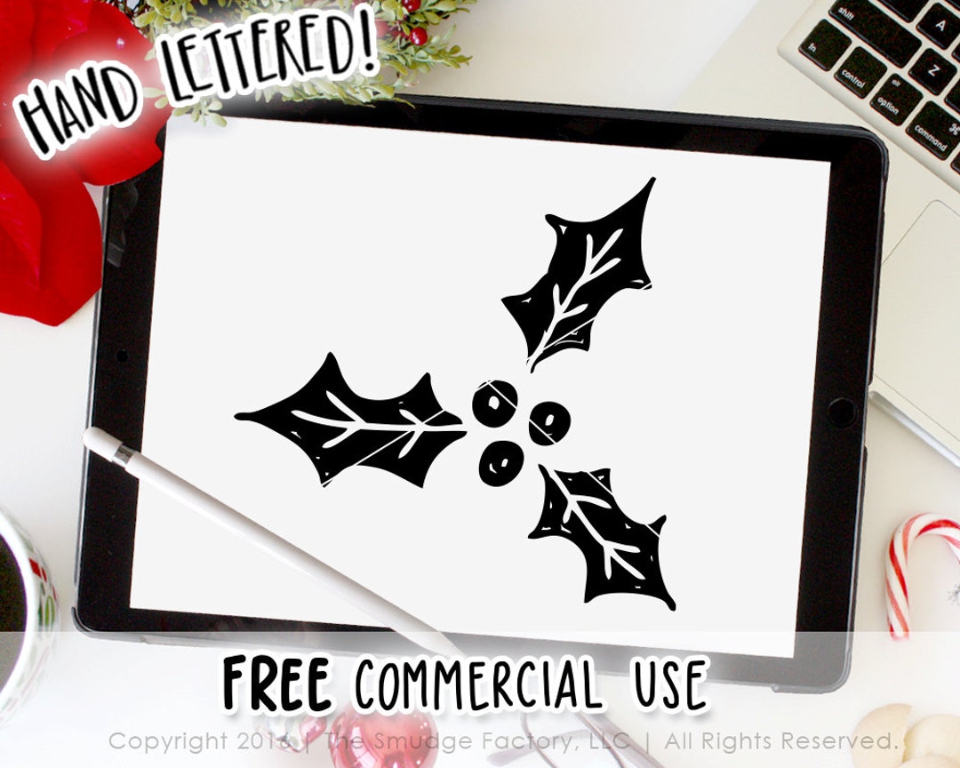 Christmas SVG Cut File, Holly • Silhouette, Cricut • Christmas Hand ...