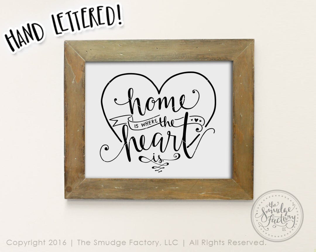 Home Printable File, Home is Where the Heart Is, Hand Lettered Home ...