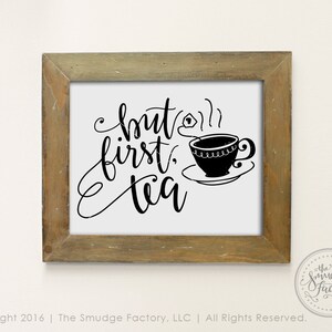 But First Tea Printable File, Tea DIY Print, Tea Cup Wall Art, Hand ...