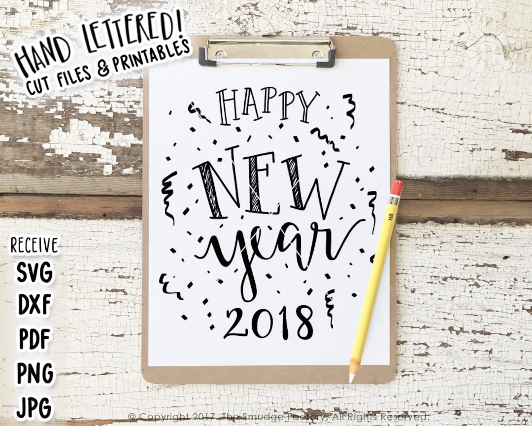 Happy New Year SVG Confetti Cut File, 2018, New Year's Eve Printable ...